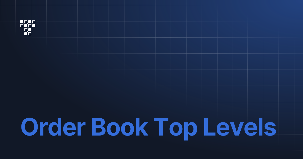 Order Book Top Levels | Documentation