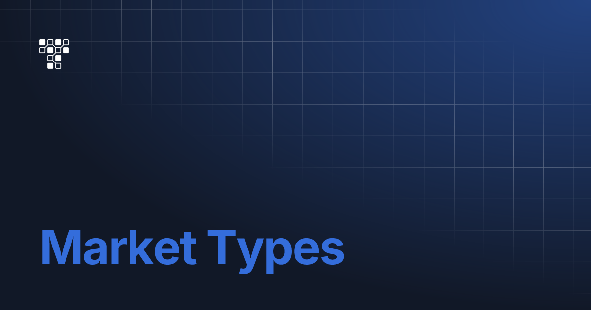 Market Types | Documentation